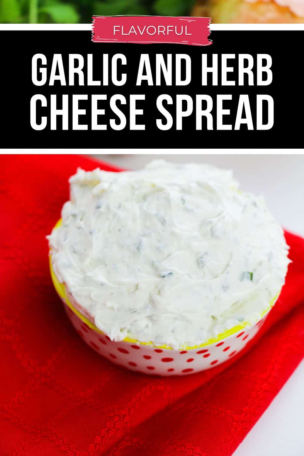 Garlic and Herb Cheese Spread – It is a Keeper