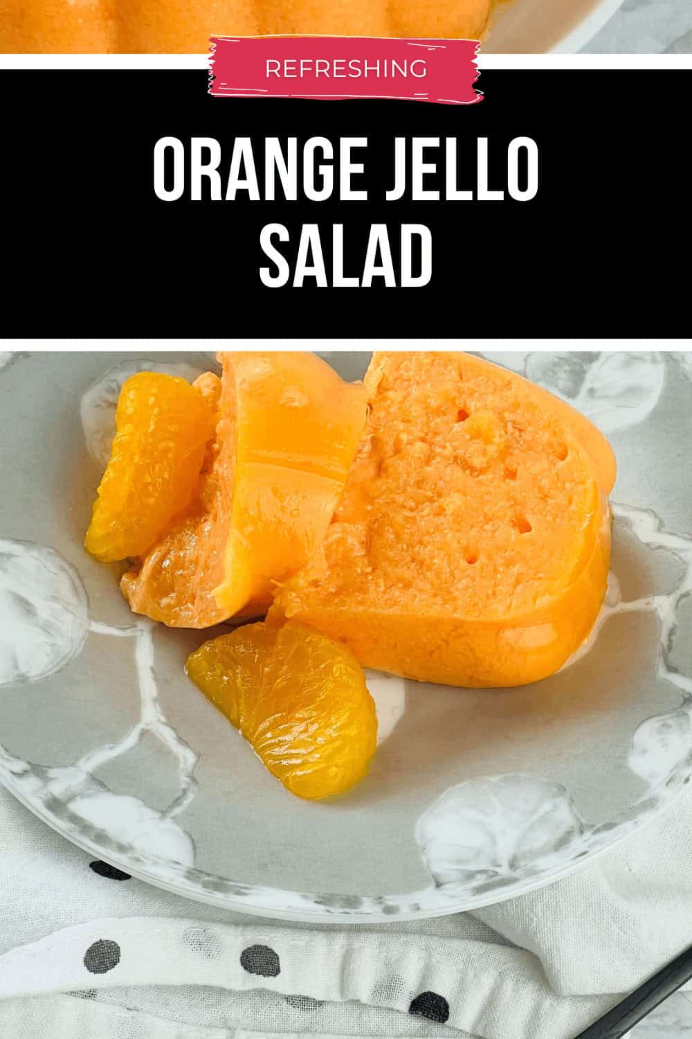 Orange Jello Salad | It Is a Keeper