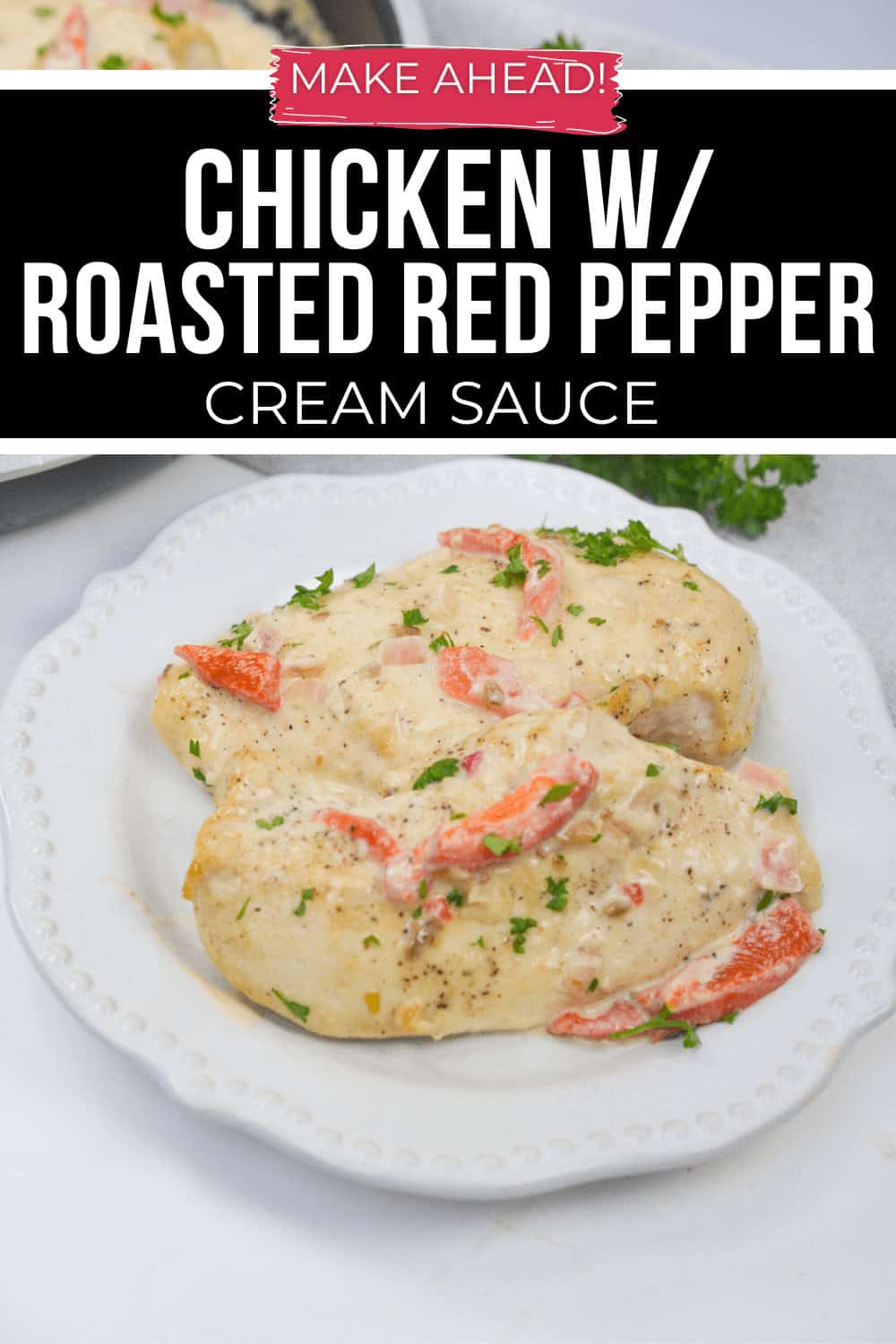 Chicken with Roasted Red Pepper Cream Sauce - It Is a Keeper