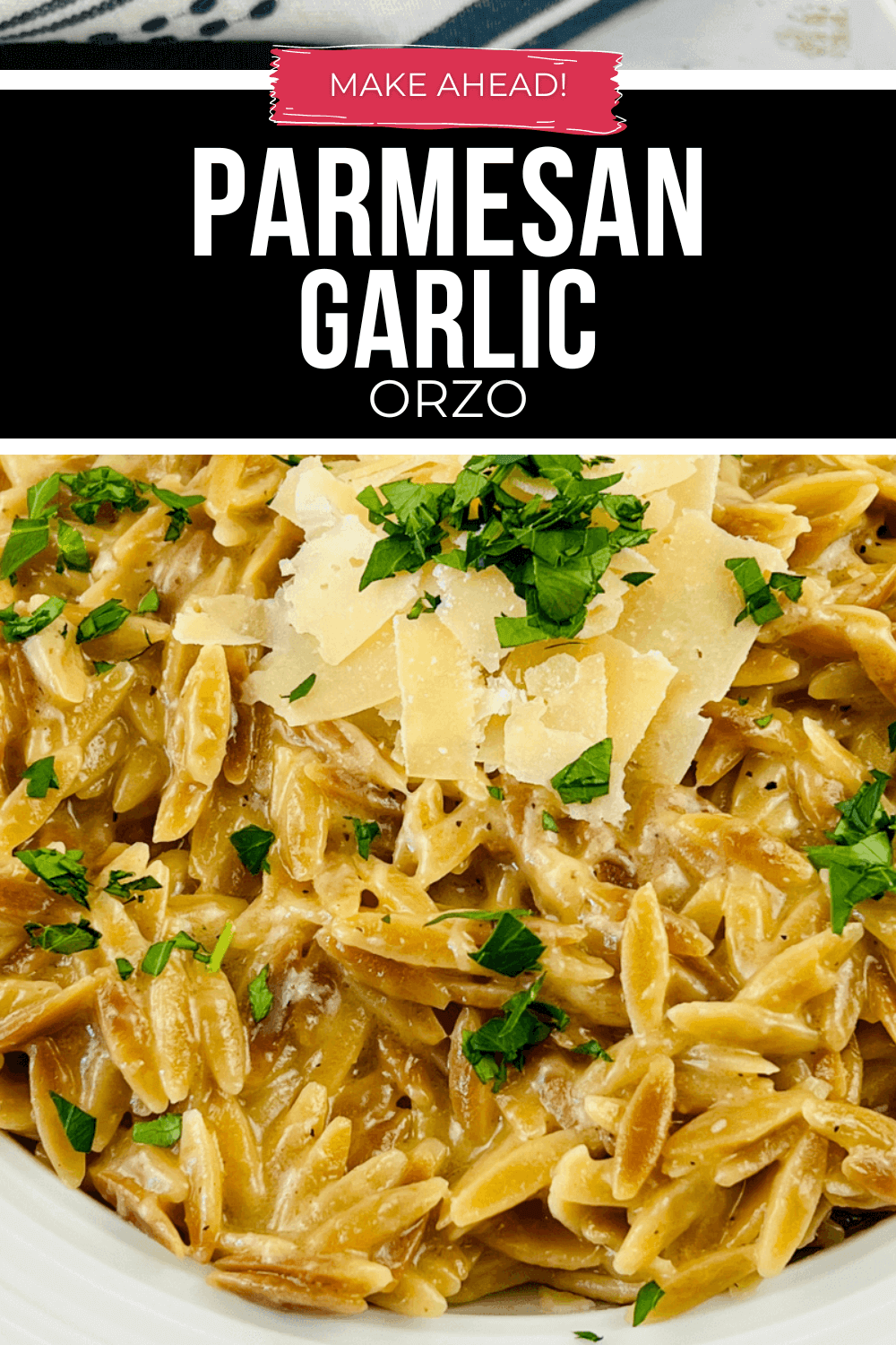 Parmesan Garlic Orzo - It Is a Keeper