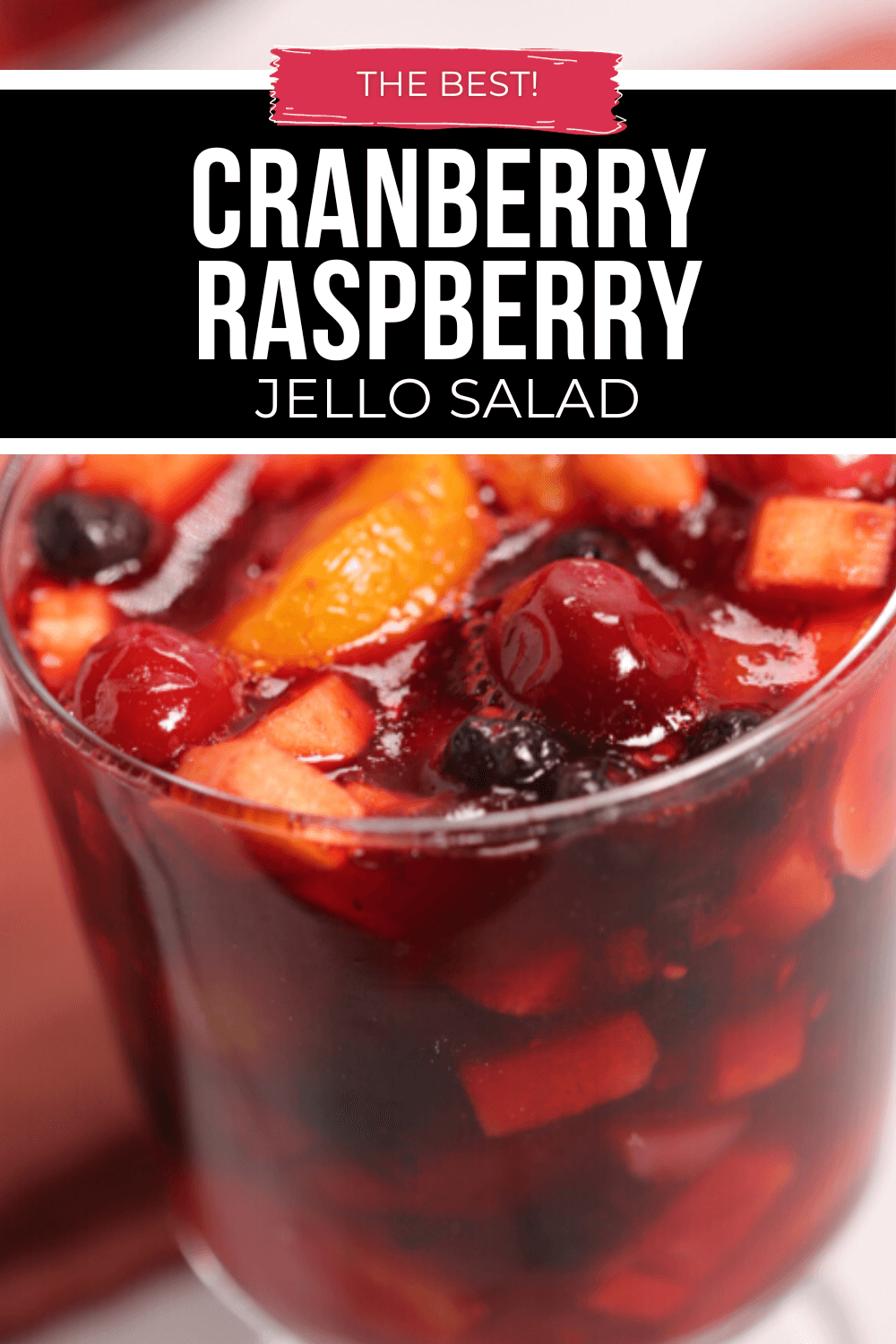 Cranberry Raspberry Jello Salad - It Is A Keeper