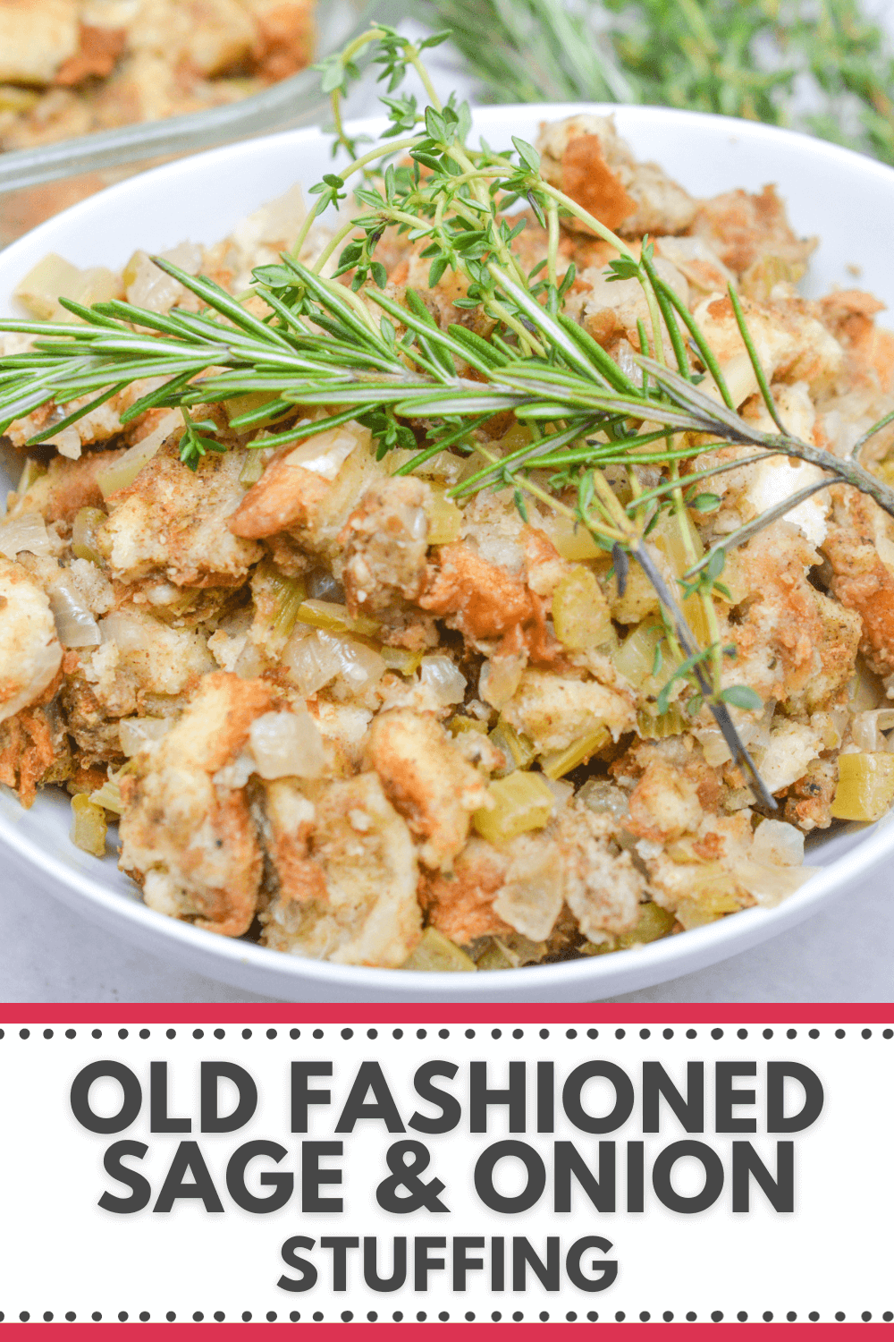 Old Fashioned Sage and Onion Stuffing | It Is a Keeper