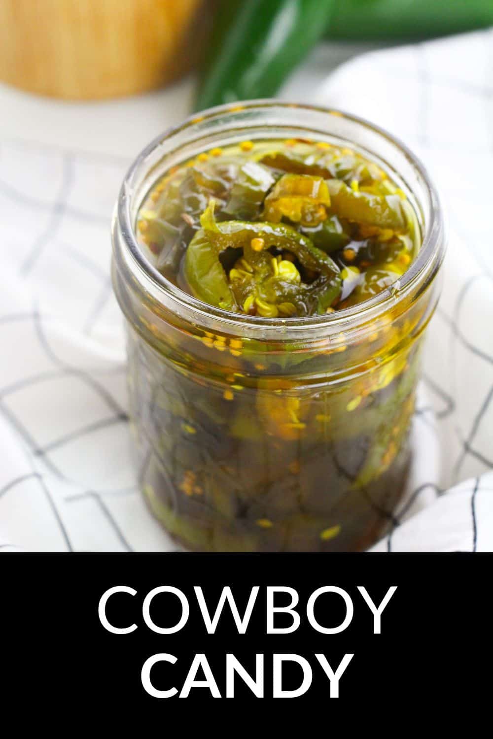 Cowboy Candy (Candied Jalapenos) - It Is a Keeper