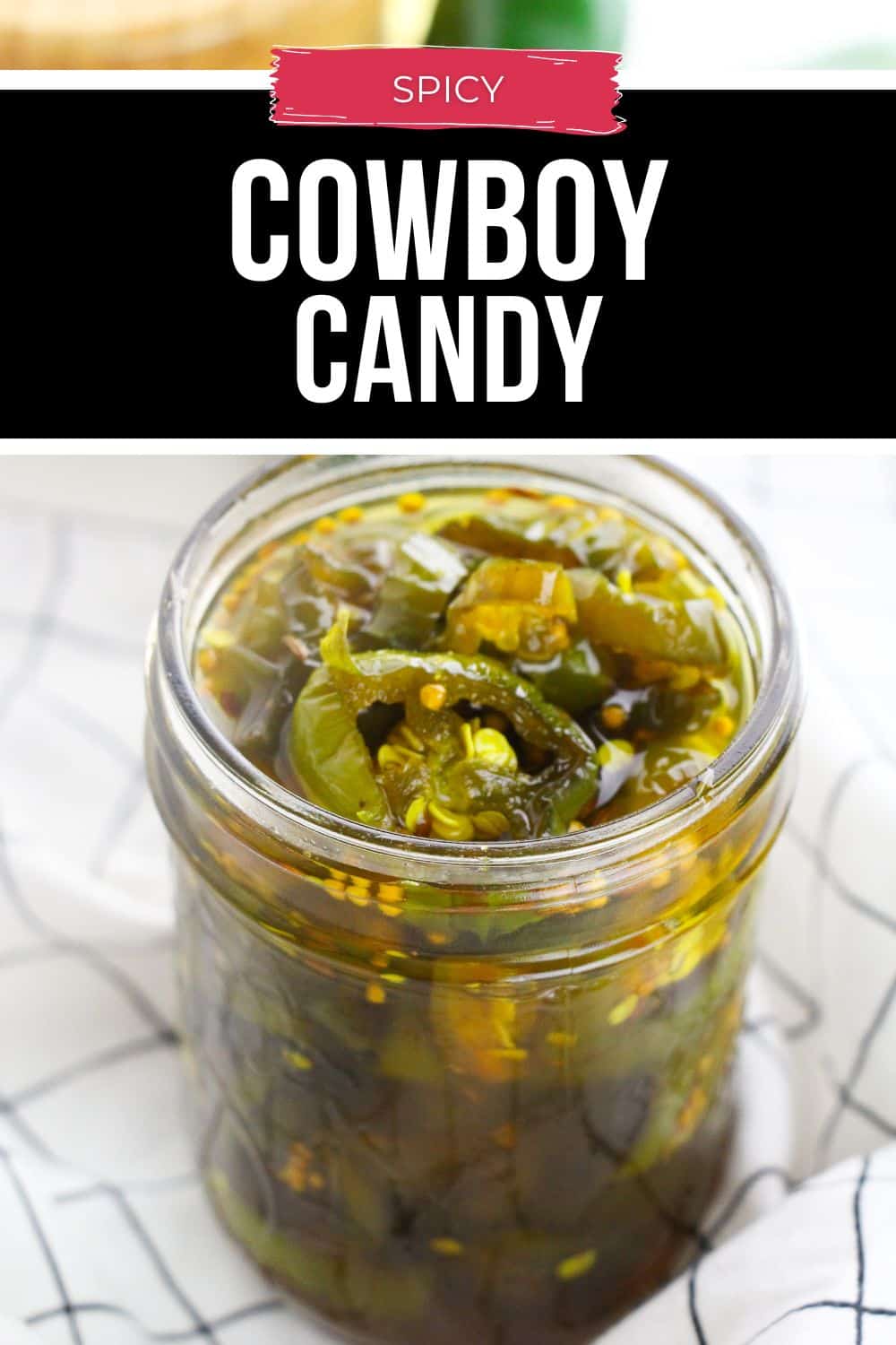 Cowboy Candy (Candied Jalapenos) - It Is a Keeper