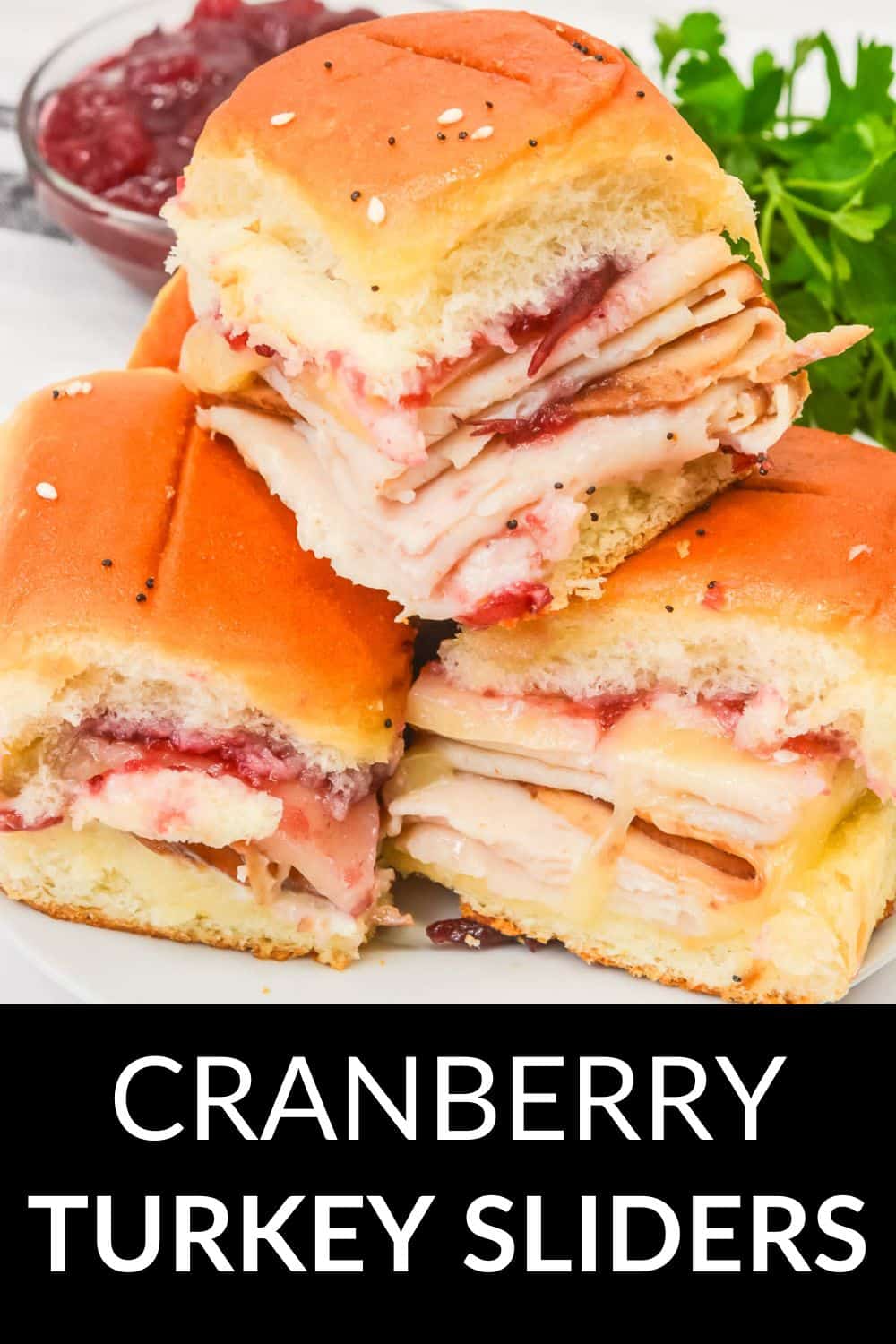 Cranberry Turkey Sliders - It Is a Keeper